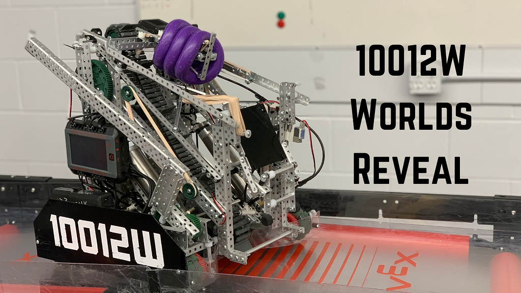 10012W Worlds Robot Reveal - VEX Robot Showcase - VEX Forum