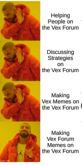 Dankest Vex Memes? - #4548 by QuickFang - Chit-Chat / Rumor Mill - VEX ...