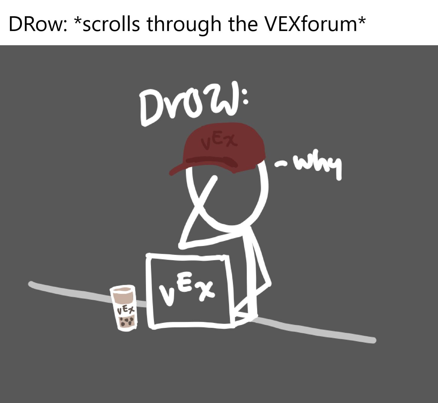 Dankest Vex Memes? - Chit-Chat / Rumor Mill - VEX Forum
